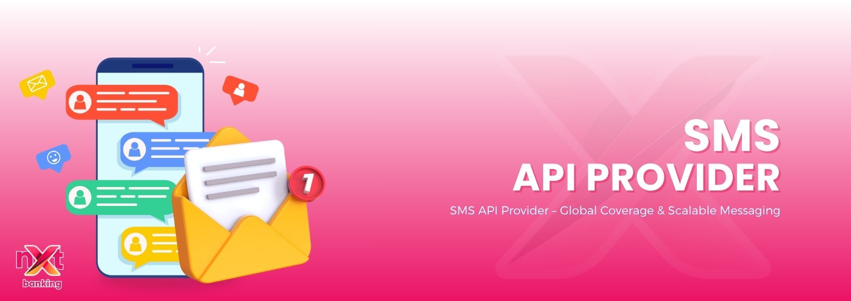 SMS API Provider – Global Coverage & Scalable Messaging - NxtBanking